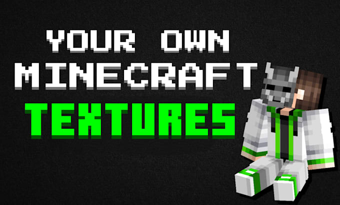 Create your own custom minecraft textures by Myriom | Fiverr