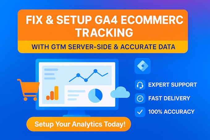 Fix and setup google analytics 4 ecommerce tracking with gtm server side by Nahidurjoy | Fiverr