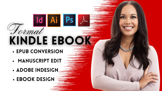 Format kindle ebook, epub conversion, manuscript, adobe indesign kdp upload by Sophia_davide ...