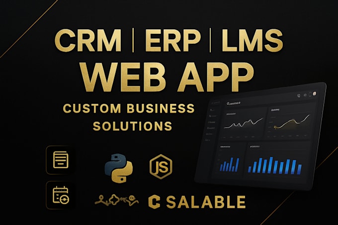 Design and develop crm, erp, lms, booking system, ai software, web ...