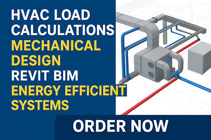 Hvac load calculations mechanical design revit bim energy efficient systems by Eng_davids | Fiverr