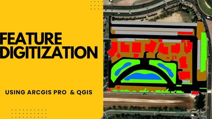 Perform feature digitization using qgis and arcgis pro by Lornama | Fiverr