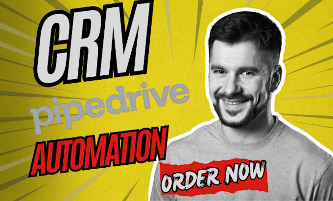 Setup pipedrive automation pipedrive crm by Matt_tom6 | Fiverr