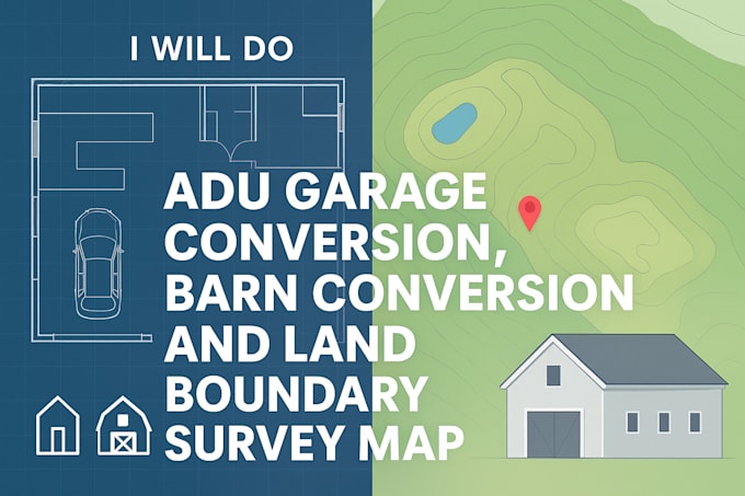 Design adu garage conversion, barn conversion and land boundary survey ...