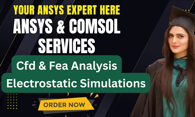Do fea,cfd and electrostatic simulations in ansys and comsol by Cloudtech_abdul | Fiverr