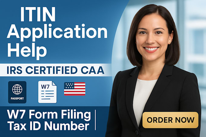 Provide irs itin application and ein registration as a caa by ...