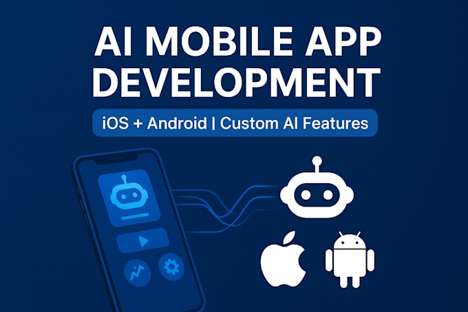 Develop custom ai powered ios and android mobile apps with smart ...