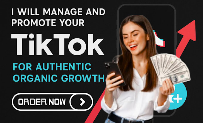 Manage and promote your tik tok page for authentic organic growth by ...