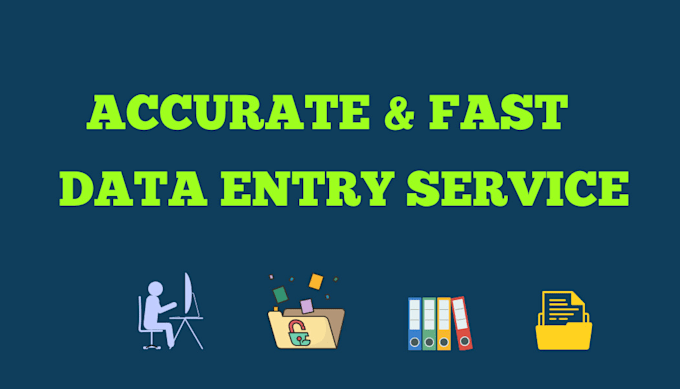 Do all types of data entry work accurately and quickly, your trusted ...