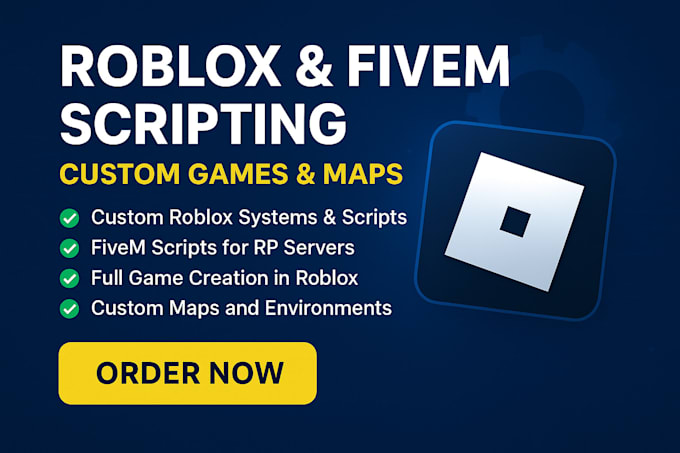 Make and script roblox system, fivem script, customroblox game, maps by Kamalarden | Fiverr