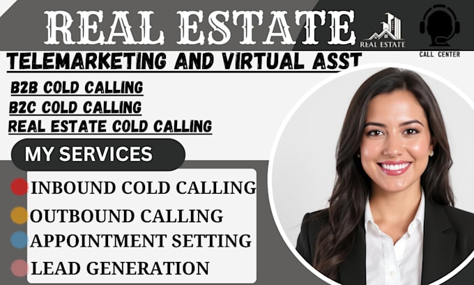 Do real estate cold call, virtual assistance, lead generation, and ...