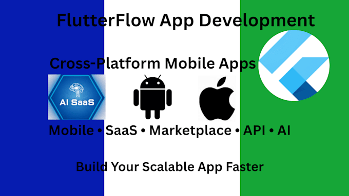 Do flutterflow mobile app saas web app marketplace with ai and api ...