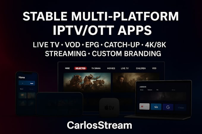 Develop a custom iptv ott app with api, live tv, vod, epg, drm, admin panel by Carlosstream | Fiverr