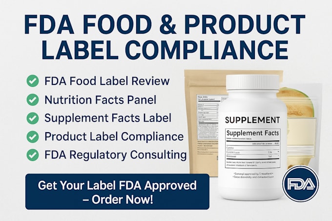 Be your fda consultant for food label compliance and product label ...