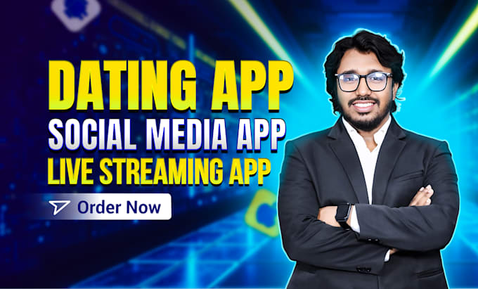 Do dating social media app clone app chat app live streaming app ...