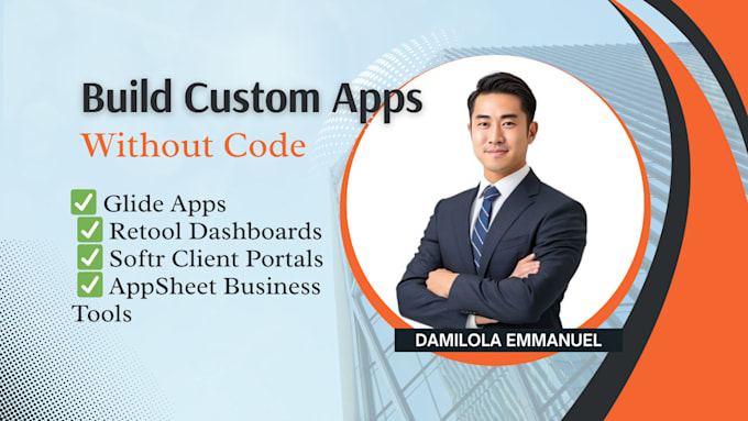 Build custom apps with glide retool softr or appsheet for your business ...