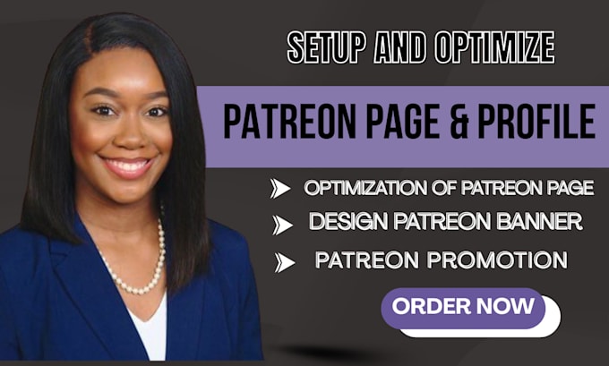 Create and optimize your patreon page for growth and monetization by ...