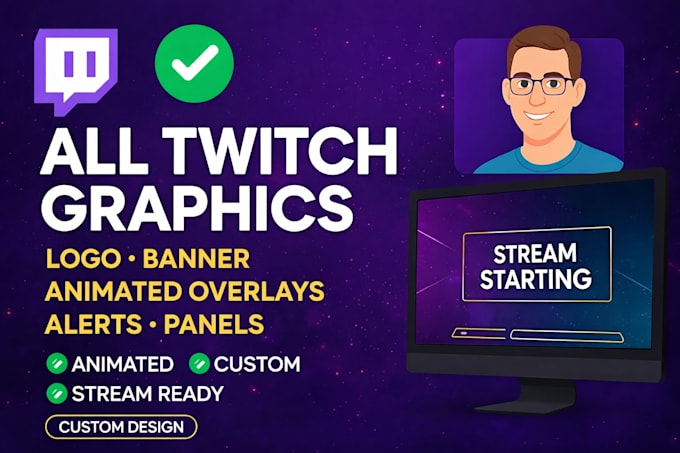 Design your all twitch graphics , logo, banner, animated overlay ...