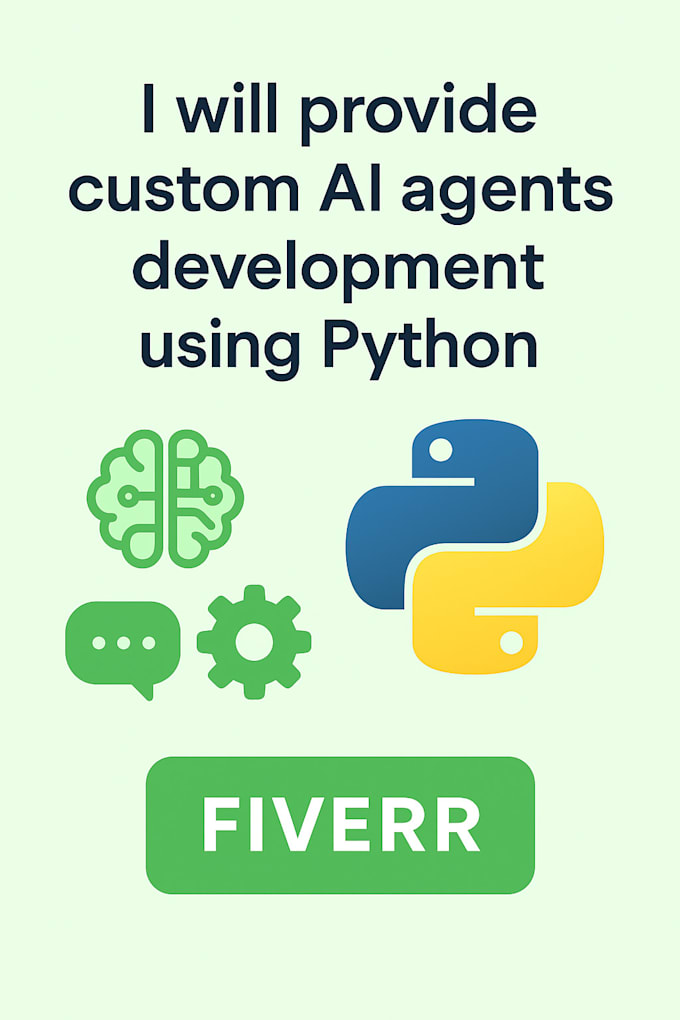 Develop custom ai agents automation using python by Antonyshajis | Fiverr