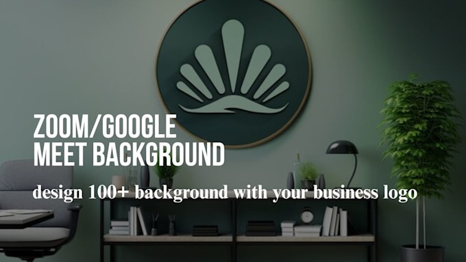 Design professional zoom and google meet virtual backgrounds with logo ...