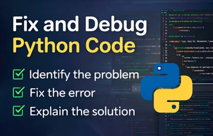 Fix python errors and broken scripts with clear explanation by Yahya094 ...