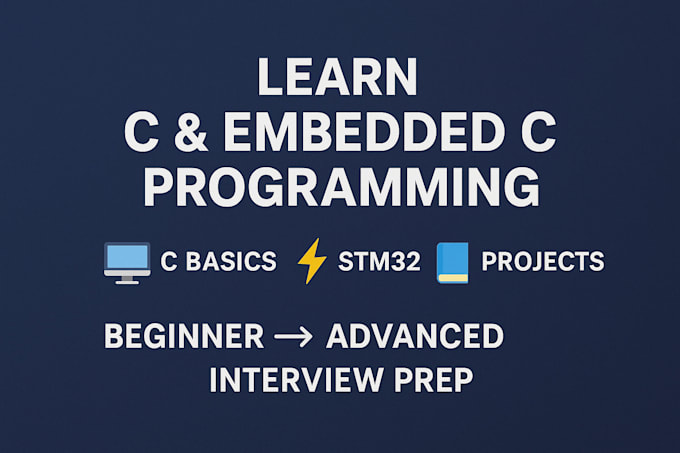 Teach c and embedded c programming step by step by Embedded_c | Fiverr
