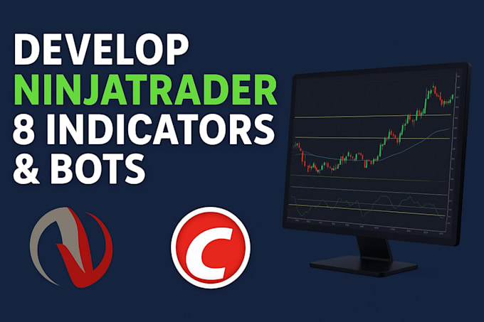 Develop ninjatrader8 indicators, nt8 bot indicator development, ctrader ...