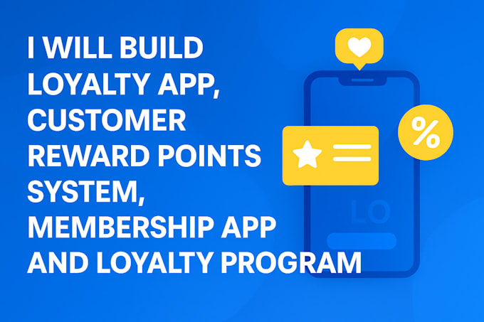 Build loyalty app, customer reward points system, membership app ...