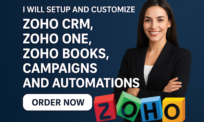 Setup and customize zoho crm, zoho one, zoho books, campaigns and ...