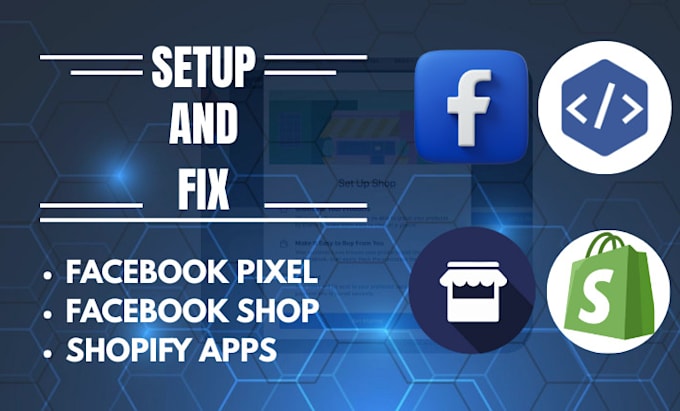Fix, setup and integrate facebook pixel, shop with shopify by ...