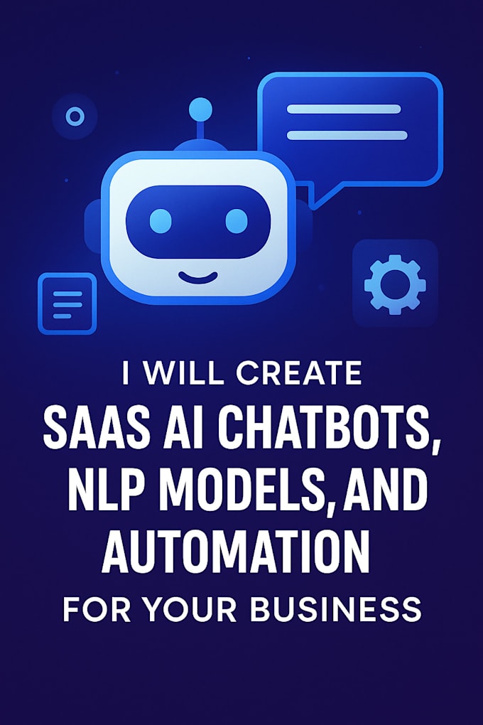Create saas ai chatbots, nlp models, and automation for your business by Vision_saas | Fiverr
