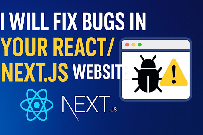 Fix bugs and errors in your react or nextjs website by Maxwellaidam | Fiverr