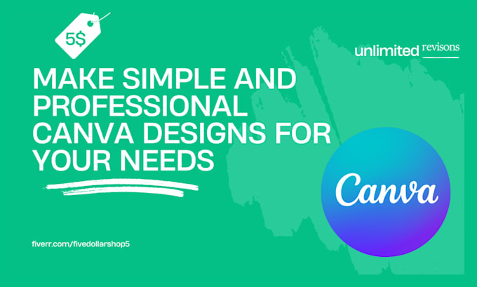 Make simple and professional canva designs for your needs by ...