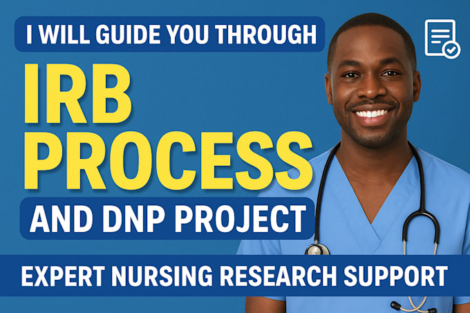 Guide you through irb process and dnp project by Prof_omweno | Fiverr
