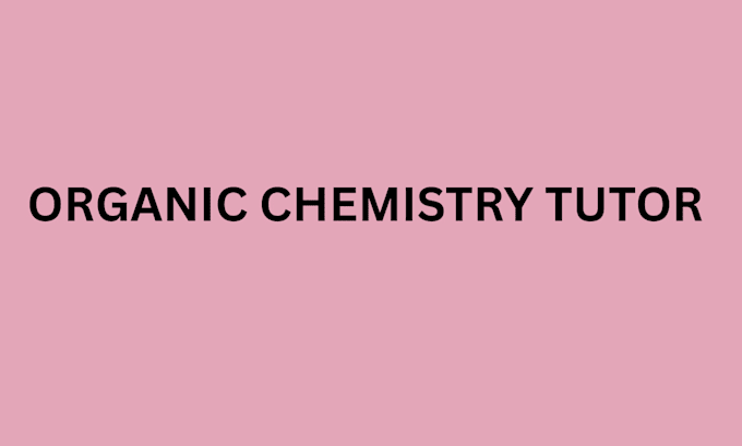 Be your term organic chemistry tutor by Isr_pixelart | Fiverr