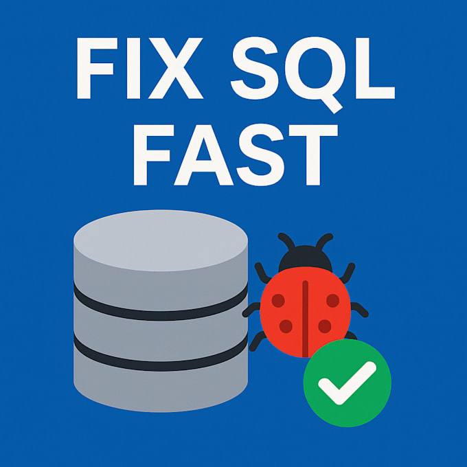 Fix your sql or database problem fast by Externalviper | Fiverr