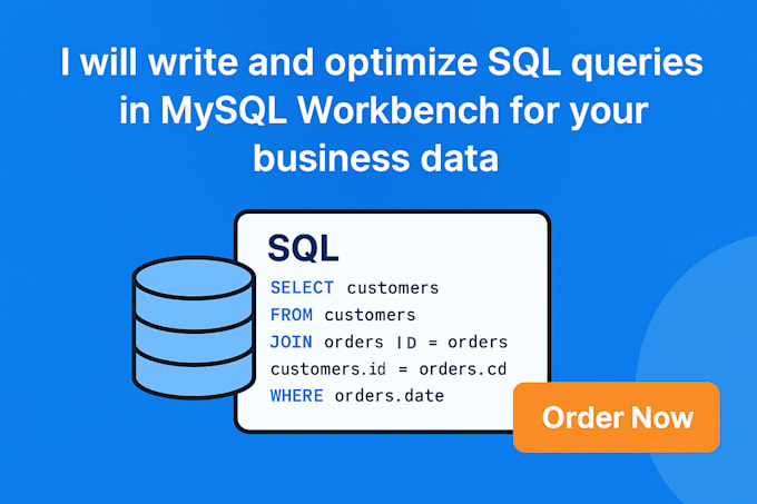 Write and optimize sql queries in mysql workbench for your business ...