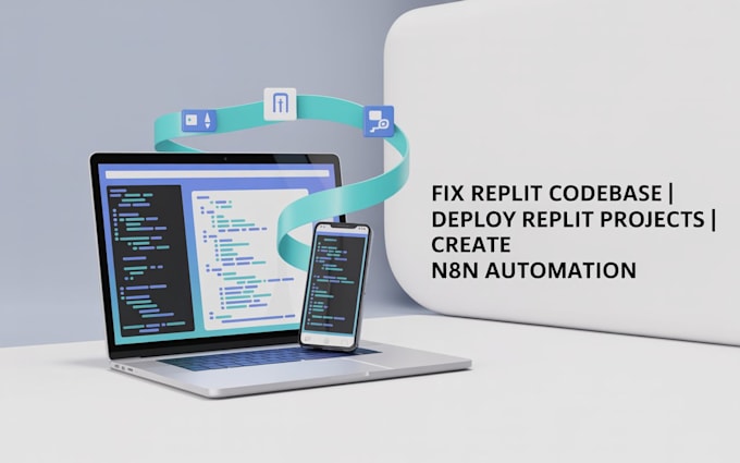 Arreglar base de código de replit, desplegar proyectos de replit, crear automatización replit n8n