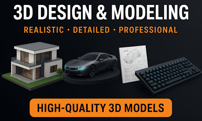 Create 3d house design, 3d car modeling, product manual and 3d keyboard ...