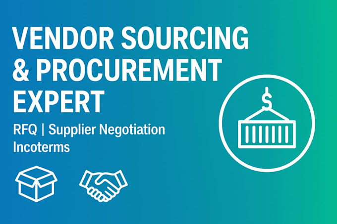 Be your virtual assistant for procurement, rfqs, and supplier sourcing ...