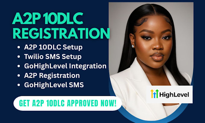 Setup a2p 10dlc registration, twilio a2p, and gohighlevel sms ...
