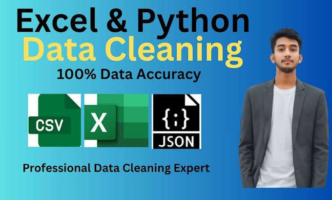 Clean, format, and automate excel or csv data using excel and python by Mrjonayed986 | Fiverr