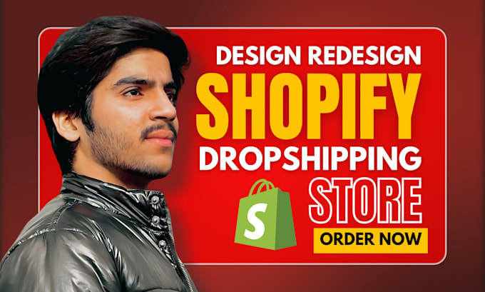 Build shopify website, design or redesign shopify store dropshipping ...