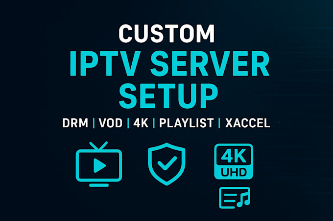 Build and configure iptv server with drm script, 4k vod streaming, and playlist by Samtechtv1 ...