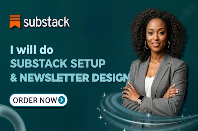 Fully setup substack account manage substack post design substack newsletter by Dannydavee | Fiverr
