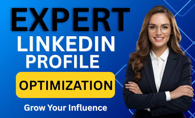 Boost your linkedin profile with professional optimization by ...