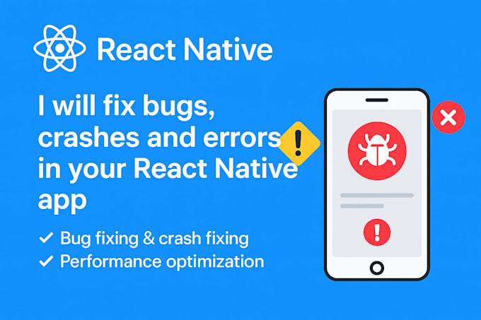Fix bugs and issues in your react native or expo mobile app by Rushi27 | Fiverr