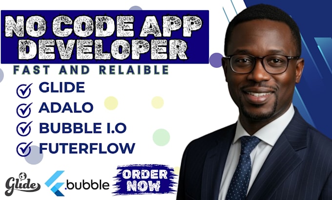 Build no code app with bubble io, adalo, flutterflow, glide, mvp app development by ...