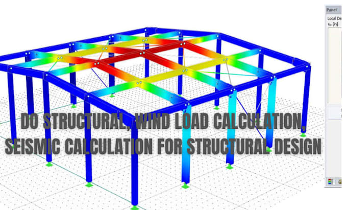 Do structural, wind load calculation, seismic calculation for ...
