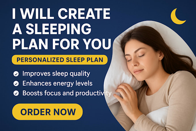 Create a sleeping plan for you by Elinaprob | Fiverr